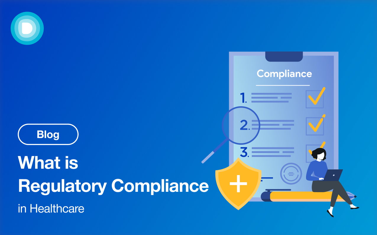 What is Regulatory Compliance in Healthcare?